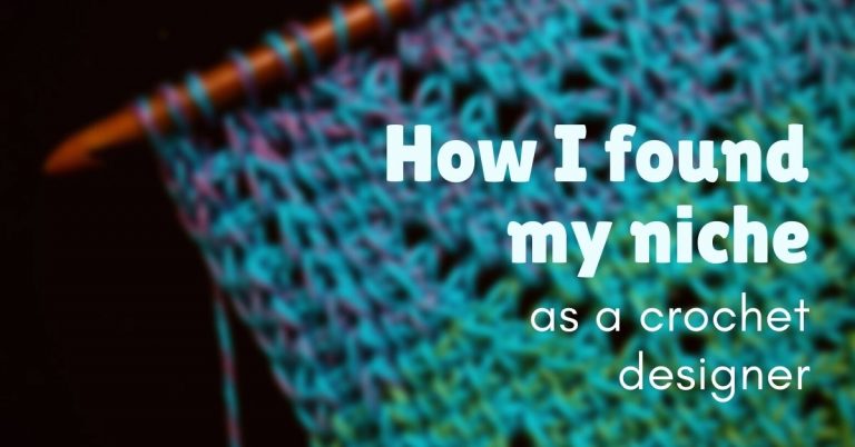 Why and how to find your niche as a crochet designer