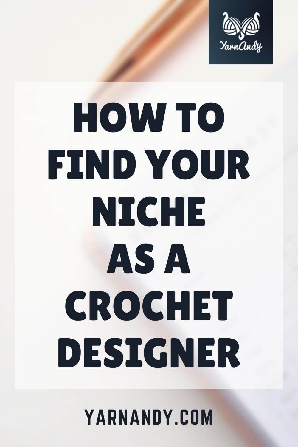 Why and how to find your niche as a crochet designer